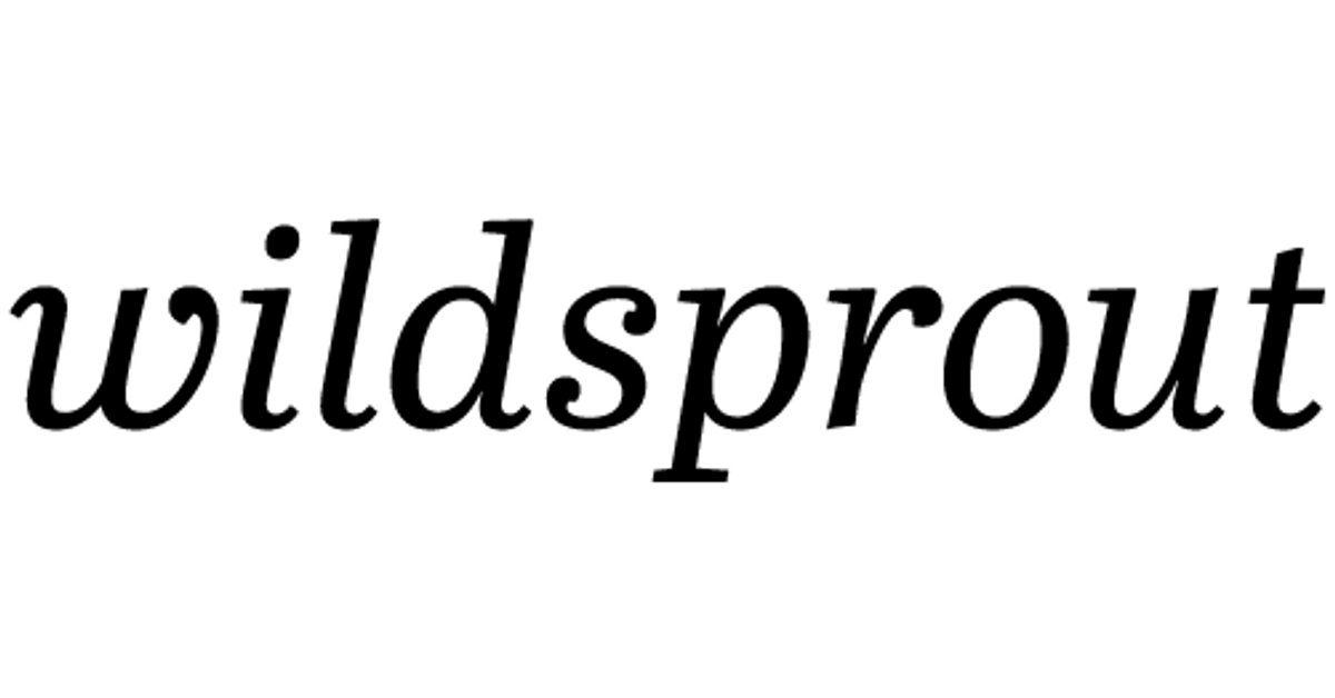 Our Factory – Wildsprout